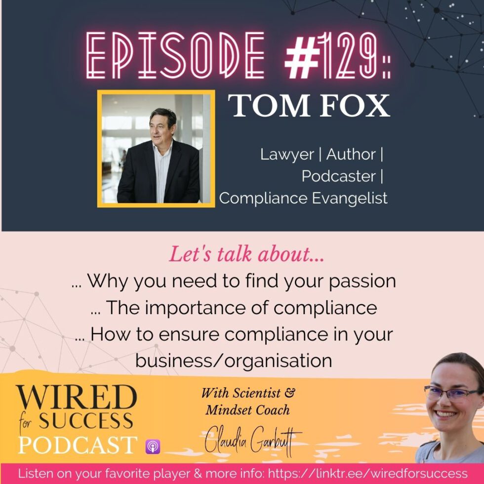 The Importance of Compliance with Tom Fox | Episode #129 | Wired For ...