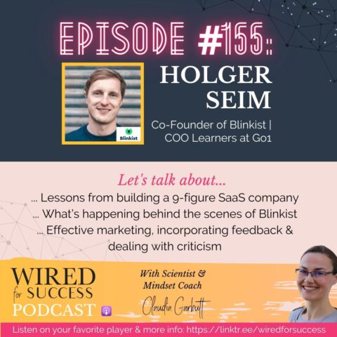 Building Blinkist with Holger Seim | Episode #155 | Wired For Success