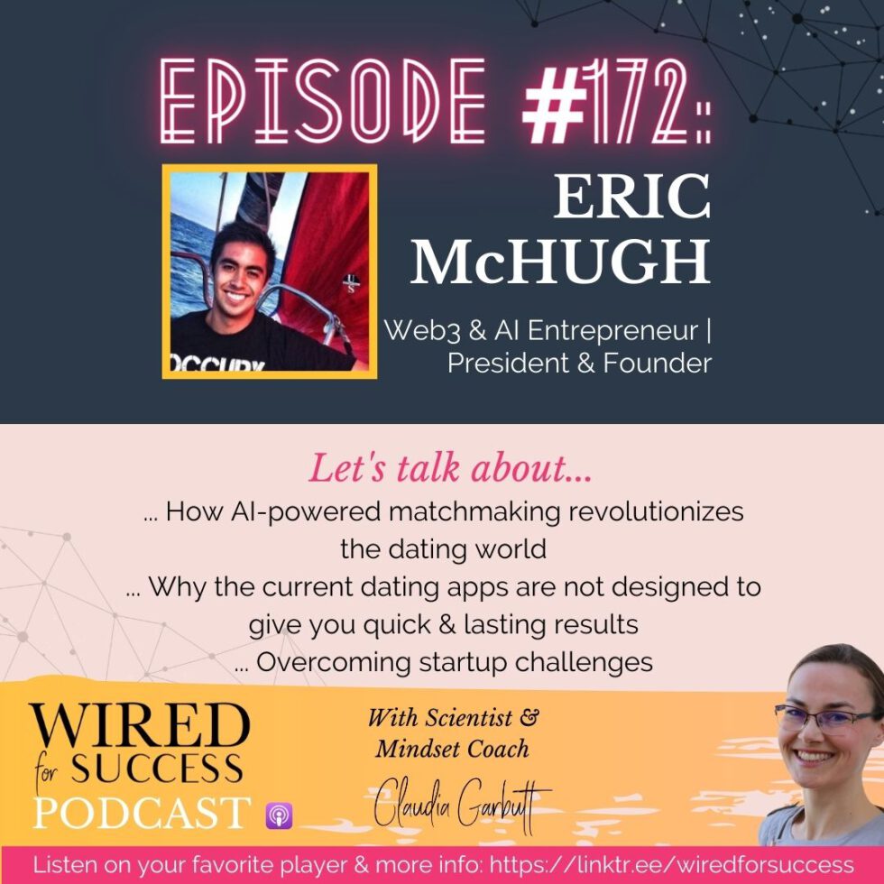 AI-Powered Dating with Eric McHugh | Episode 172 | Wired For Success